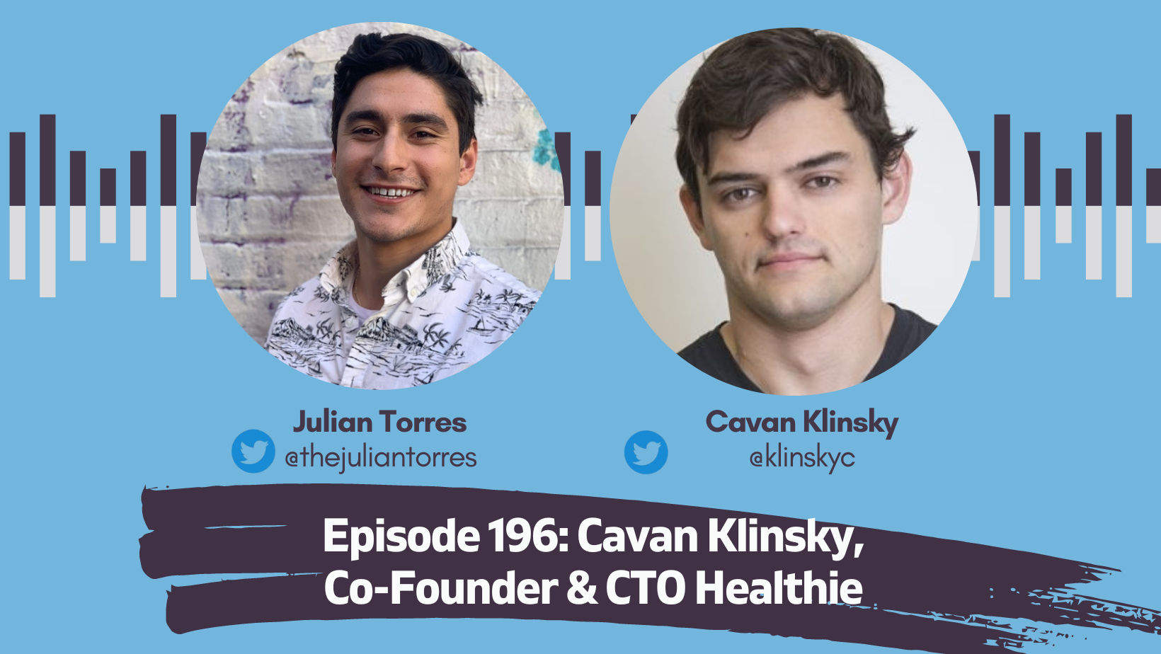 Behind Company Lines podcast | Episode 196: Cavan Klinsky, Co-Founder & CTO of Healthie